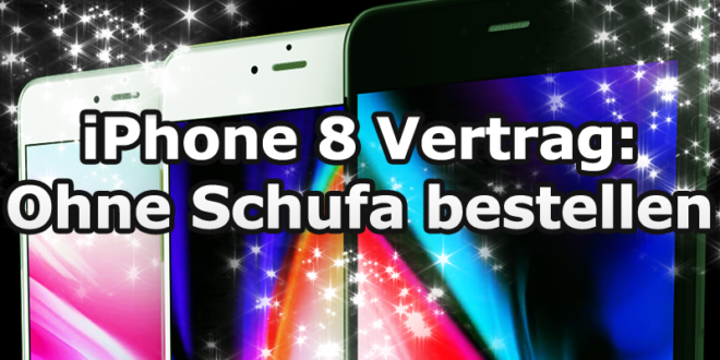 Iphone Ohne Schufa Auf Raten